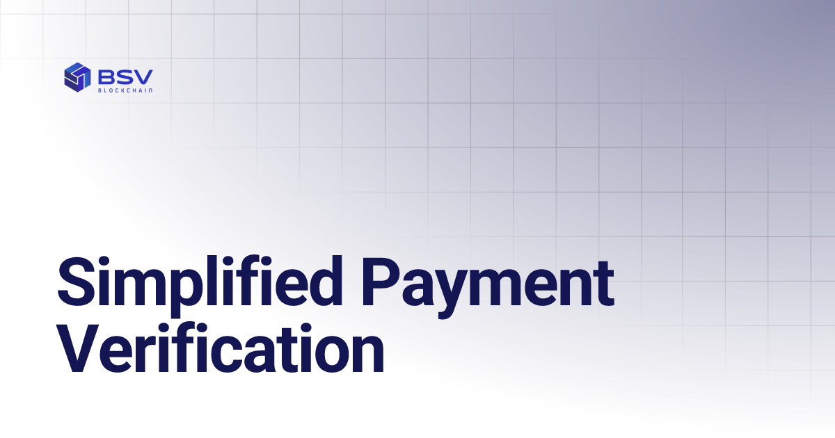 Simplified Payment Verification | BRC