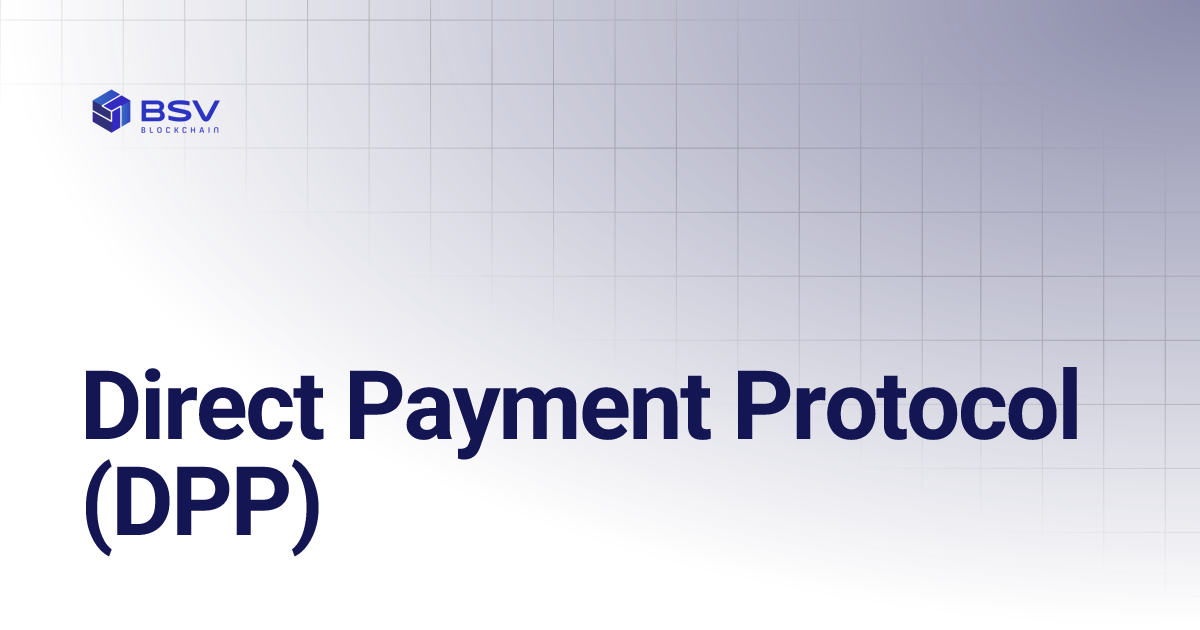 Direct Payment Protocol (DPP) | BRC